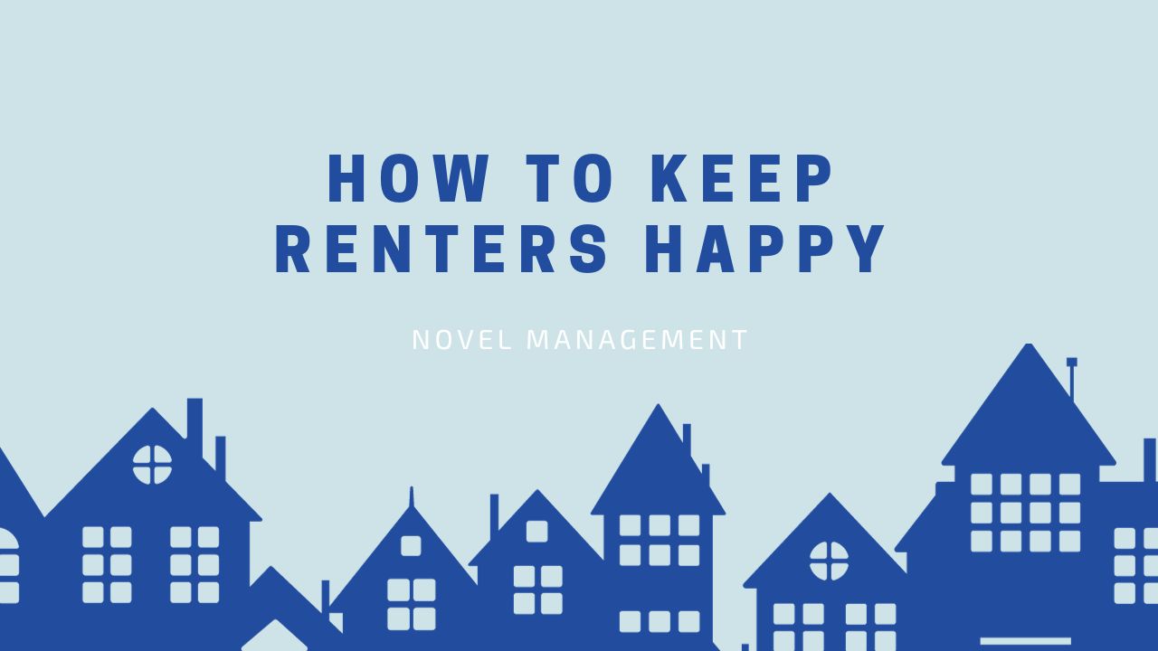 Tips for Keeping Tenants Satisfied in Their Rentals